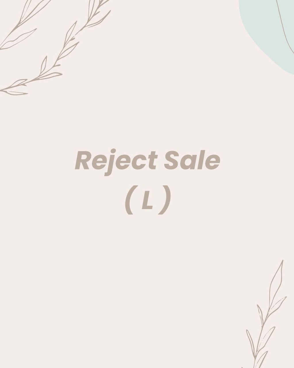 REJECT SALE SIZE L – GEULIS & KASEP